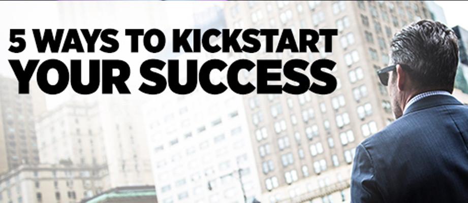 5 Ways To Kickstart Your Success | Grant Cardone - 10X Your Business ...