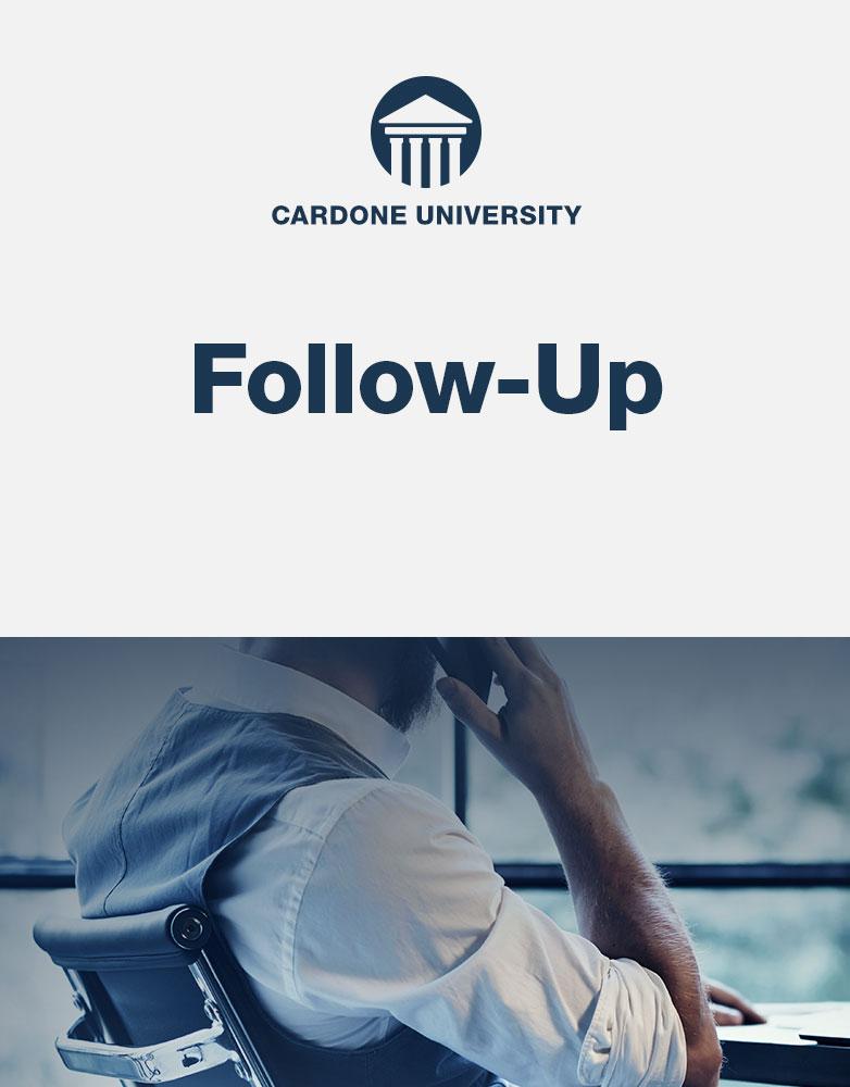 Your Complete Sales Follow Up Guide By Grant Cardone
