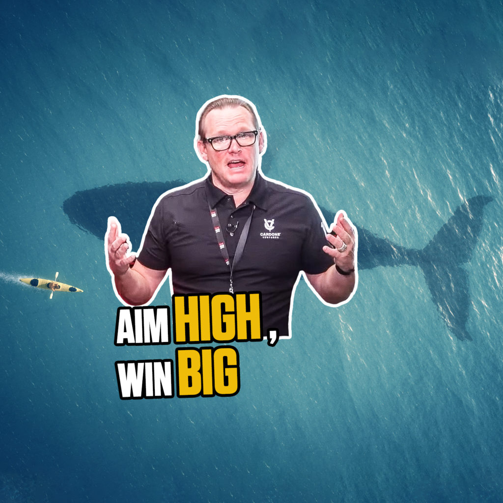 Aim HIGH, Win BIG | Grant Cardone - 10X Your Business And Life