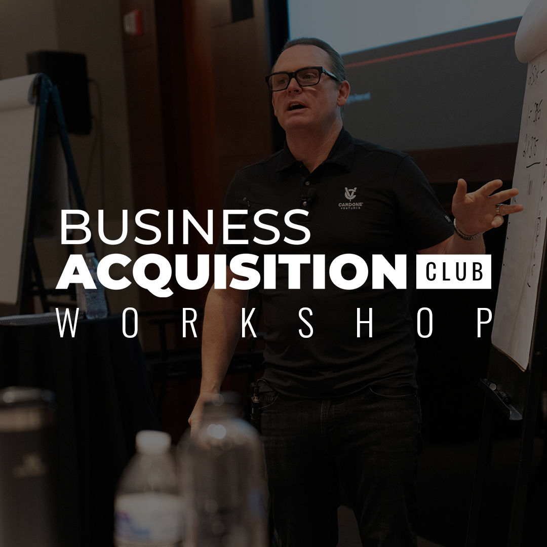 Business Acquisition Club Workshop | Grant Cardone - 10X Your Business And Life